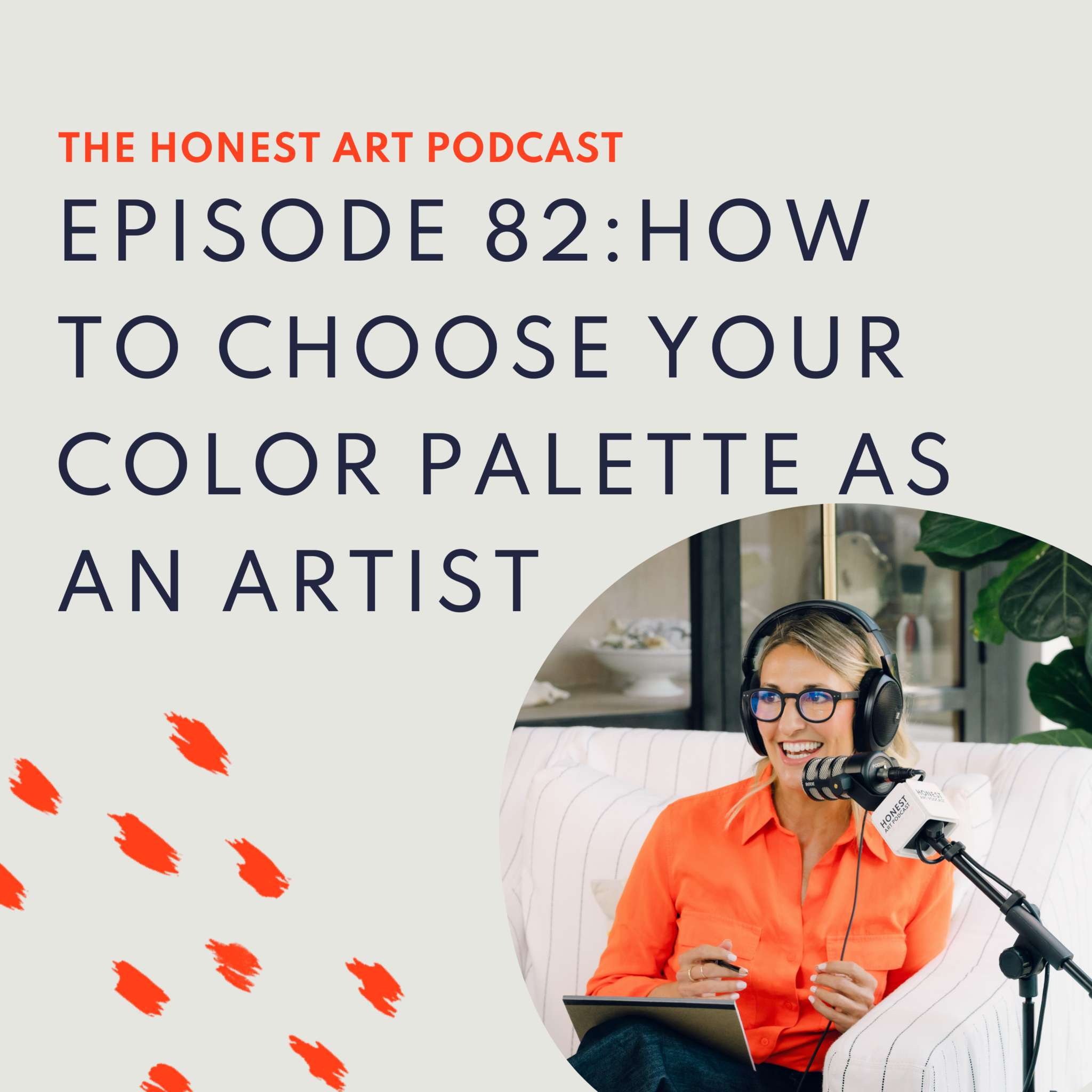 Episode 82: How to Choose Your Color Palette as an Artist | Honest Art ...