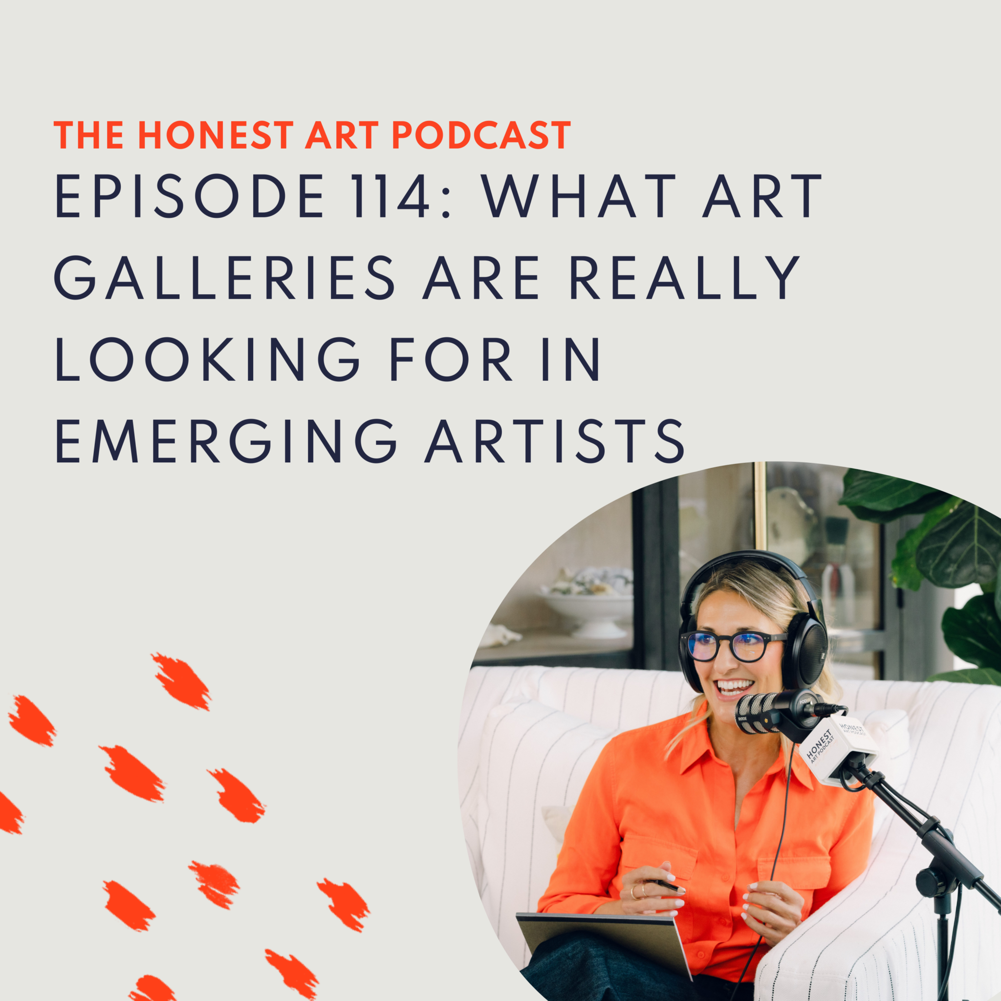 Episode 114: What Art Galleries Are Really Looking For in Emerging ...